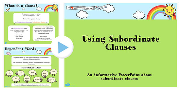 Using Subordinate Clause Teaching PowerPoint - subordinate