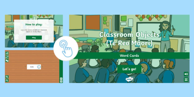Classroom Objects (Te Reo Māori) Interactive Word Cards