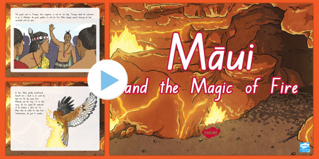 New Zealand Myths - Maui and the Magic of Fire PowerPoint