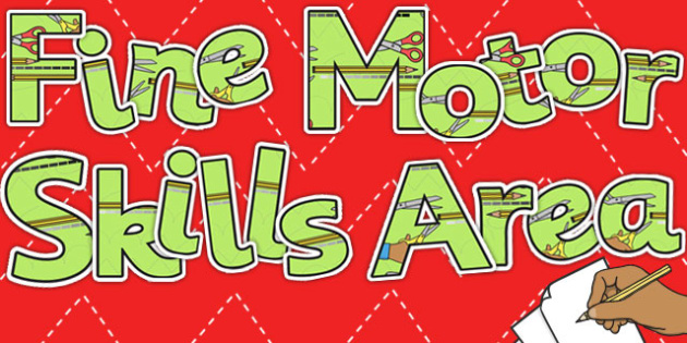 Fine Motor Skills Area Display Lettering - display, lettering