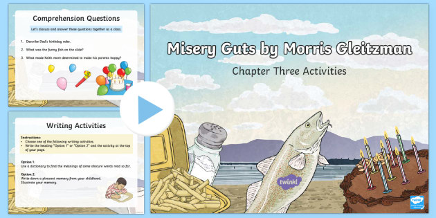 Chapter 3 Activities to Support Teaching on Misery Guts by Morris Gleitzman