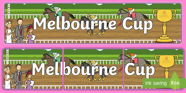 Melbourne Cup Display Banner (teacher made)