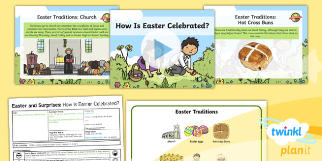 RE: Easter and Surprises: How is Easter Celebrated? Year 1 Lesson Pack 6