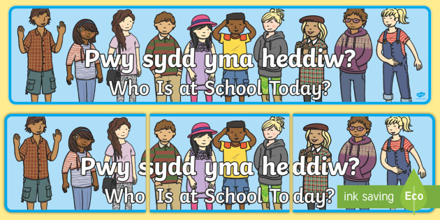 Who Is At School Today Display Banner English/Welsh