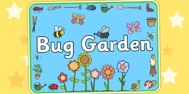 Bug Garden Sign - bugs, insects, minibeasts, investigation