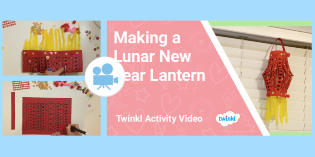 * NEW * How to Make a Paper Lantern | EYFS Lunar New Year Video