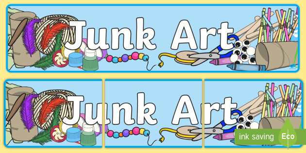 👉 Junk Art Display Banner - Junk Modelling Display Banner