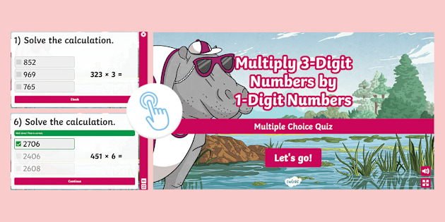 Multiply 3-Digit Numbers by 1-Digit Numbers KS2 Maths Multiple Choice Quiz