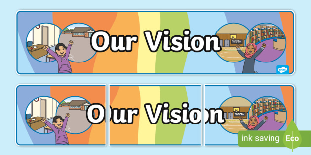 Our Vision Display Banner (teacher made)