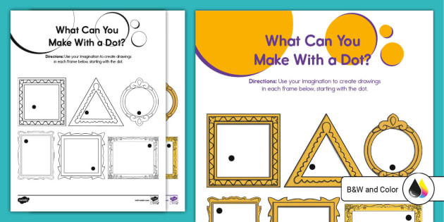What Can You Make With a Dot? Activity (teacher made)