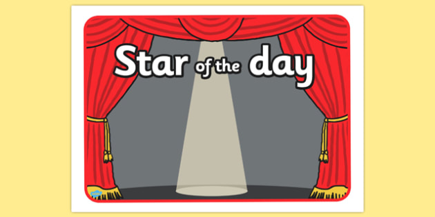 Star of the Day Stage Poster (teacher made)