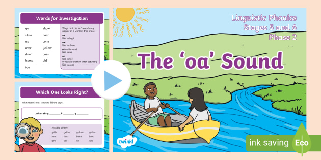 Linguistic Phonics Stages 5/6 Phase 2 'oa' Sound PowerPoint