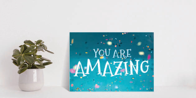 You Are Amazing Postcard | Twinkl Party (teacher made)