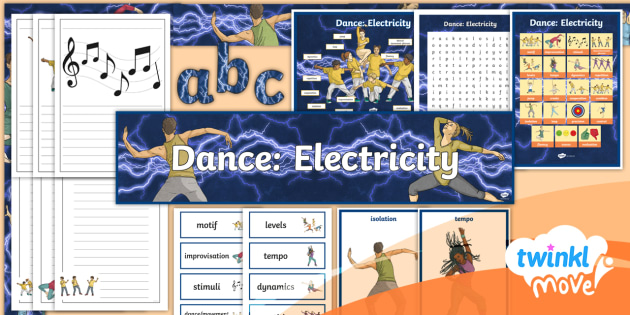 Year 6 Dance: Electricity - Additional Resources