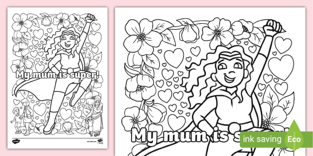 Super Mum Colouring Sheet (teacher made)