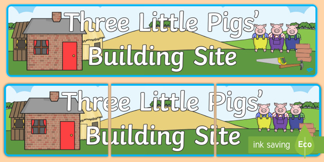 Three Little Pigs Building Site Banner - 3 Little Pigs