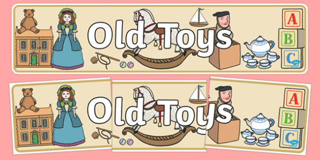 Old Toys Display Banner (teacher made)