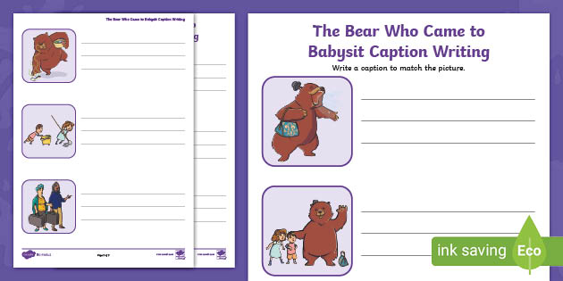 The Bear Who Came to Babysit Caption Writing Activity