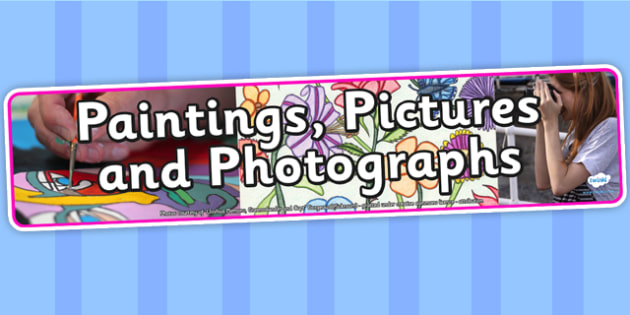 Paintings Pictures and Photographs Photo Display Banner
