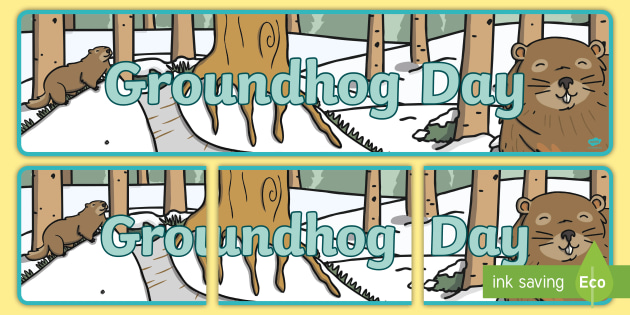 Groundhog Day Banner | Printable Resource | Twinkl