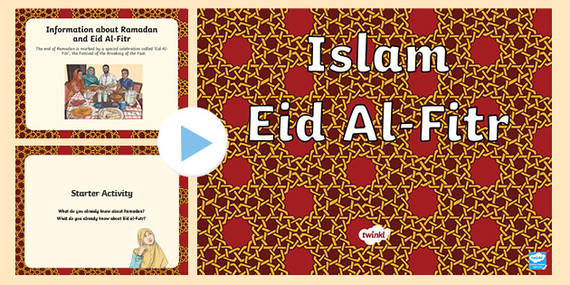 Eid Al-Fitr PowerPoint | Islamic Festivals and Celebrations