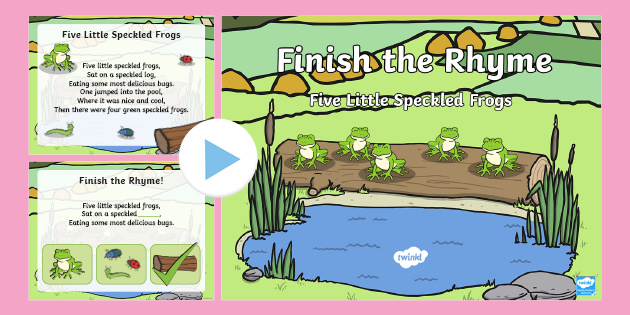 Finish the Rhyme: Five Green and Speckled Frogs PowerPoint