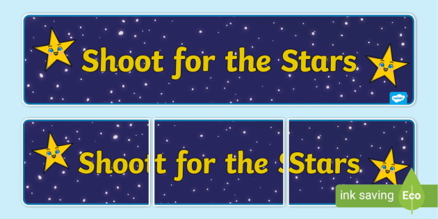 Shoot for the Stars Display Banner