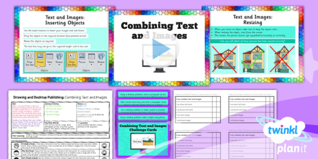Computing: Drawing and Desktop Publishing: Combining Text and Images Year 3