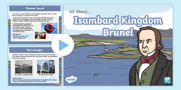 All About Isambard Kingdom Brunel PowerPoint (teacher made)