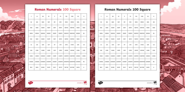 100 Number Square | Roman Numerals | Twinkl