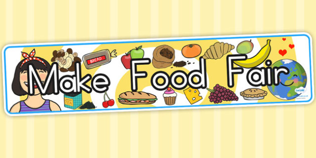 FREE! - Make Food Fair Display Banner (Teacher-Made)