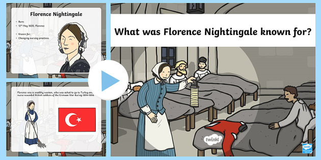 What was Florence Nightingale Known For? PowerPoint