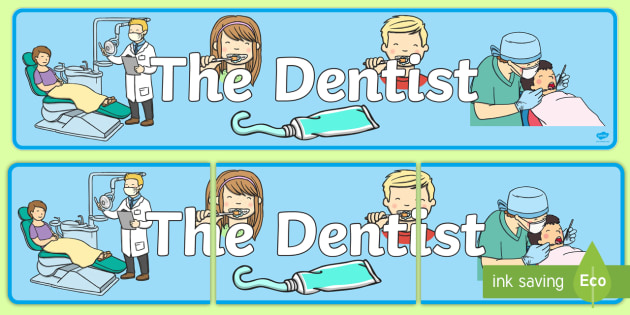 Dentist Dramatic Play Banner - dentist, role-play, display, banner ...
