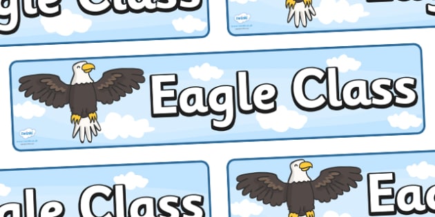 FREE! - Eagle Class Display Banner - Eagle class, eagles, class banner, class