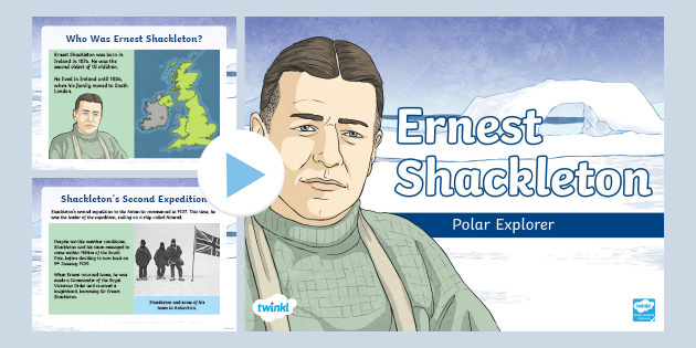 Ernest Shackleton Facts for Kids PowerPoint