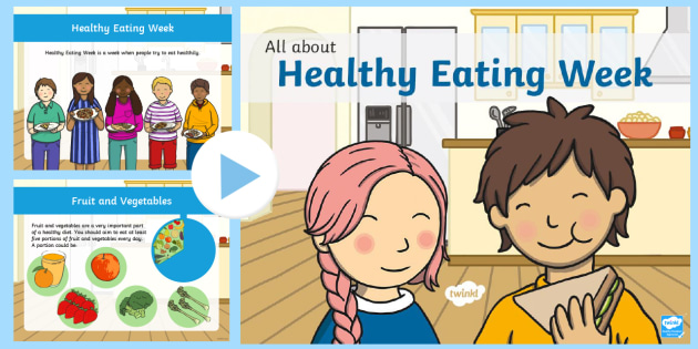 EYFS All about Healthy Eating Week PowerPoint - 11th