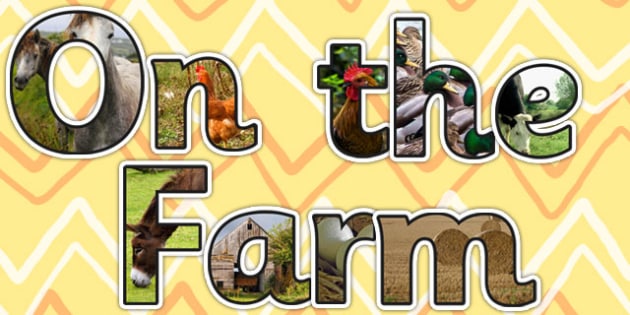 On the Farm Photo Display Lettering (teacher made)