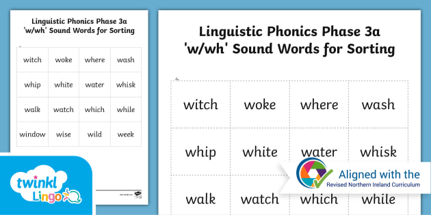 Northern Ireland Linguistic Phonics 3a 'w/wh' Sound Words for Sorting Sheet