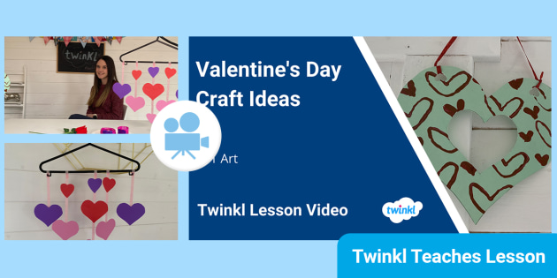KS1 Art Video Lesson: Making Valentine's Day Crafts