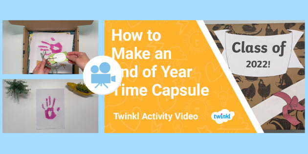 FREE! - * NEW * End of Year Time Capsule | EYFS Video Lesson