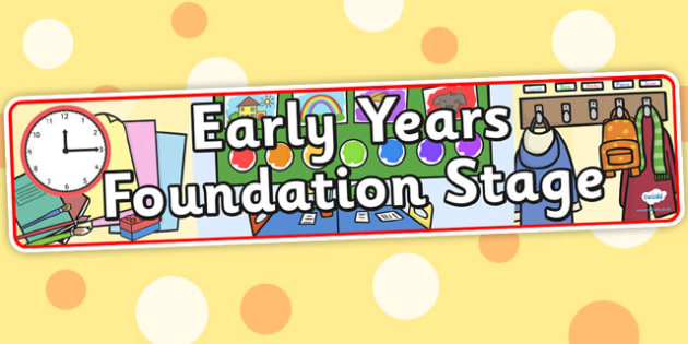 👉 Early Years Foundation Stage Display Banner