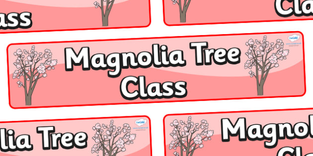 FREE! - Magnolia Tree Themed Classroom Display Banner