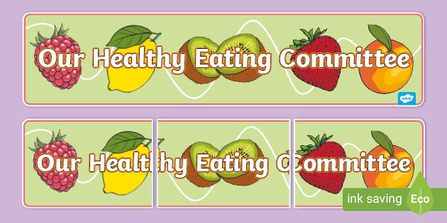 👉 Our Healthy Eating Committee Display Banner