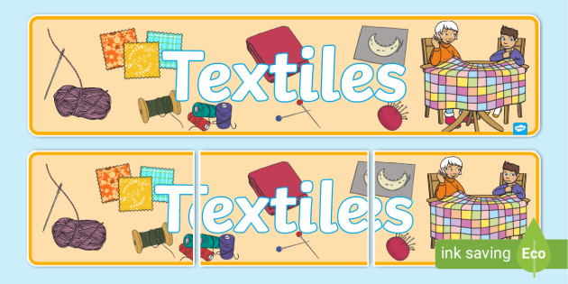 Textiles Display Banner (teacher made)