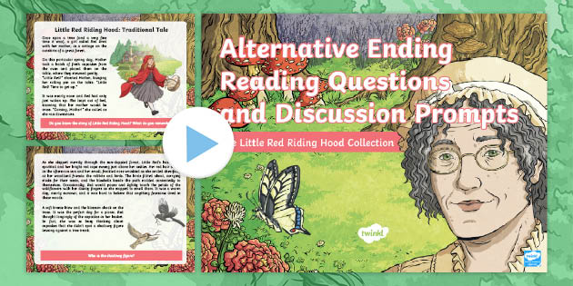 Alternative Ending to Little Red Riding Hood with Questions