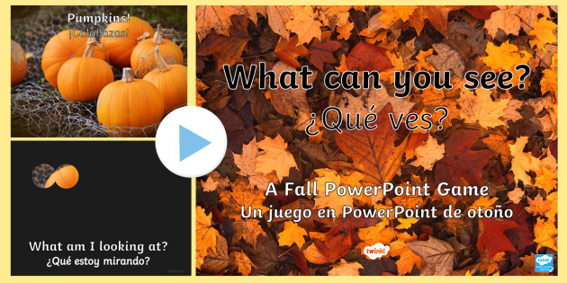 What Can You See? Fall PowerPoint Game English/Spanish- What Can You ...
