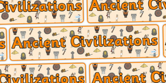 Ancient Civilizations Display Banner (teacher made)