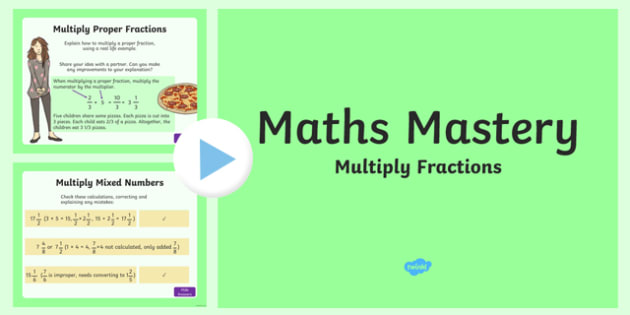 Year 5, Fractions and Decimals, Multiply Fractions Maths Mastery PowerPoint