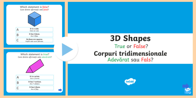 3D Shapes True or False PowerPoint Pop Quiz - English/Romanian - 3D Shapes