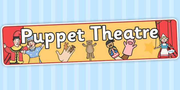 Puppets Display Banner - puppet, glove puppet, theathre, show
